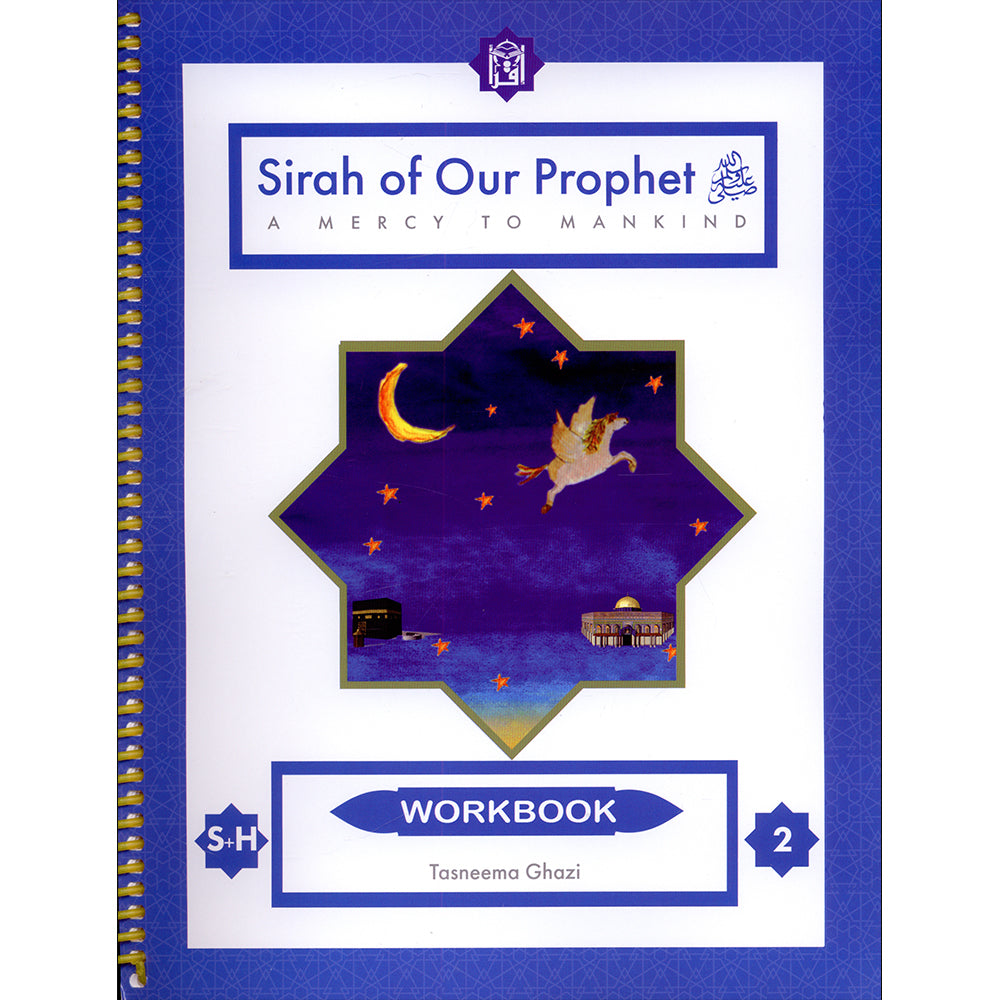 Our Prophet Muhammad(s) Workbook: Grade 2 (Life in Makkah): Tasneema ...