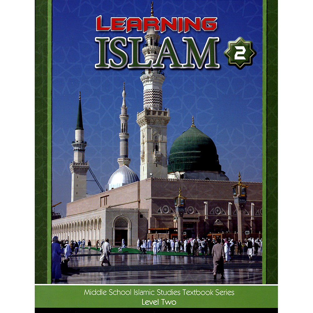 Learning Islam Textbook: Level 2 (7th Grade): Nabil Sadoun, Ed.D and ...