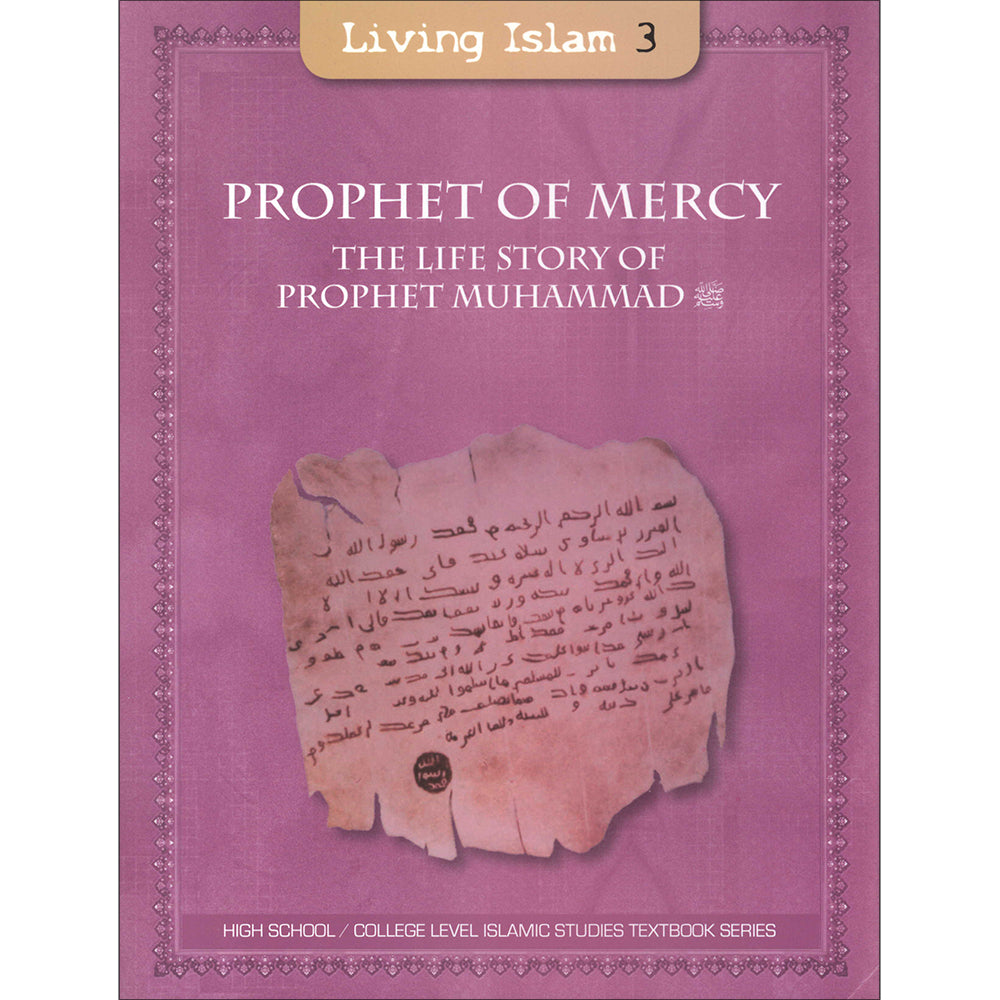 Living Islam - Prophet of Mercy: The Life Story of Prophet Muhammad (s