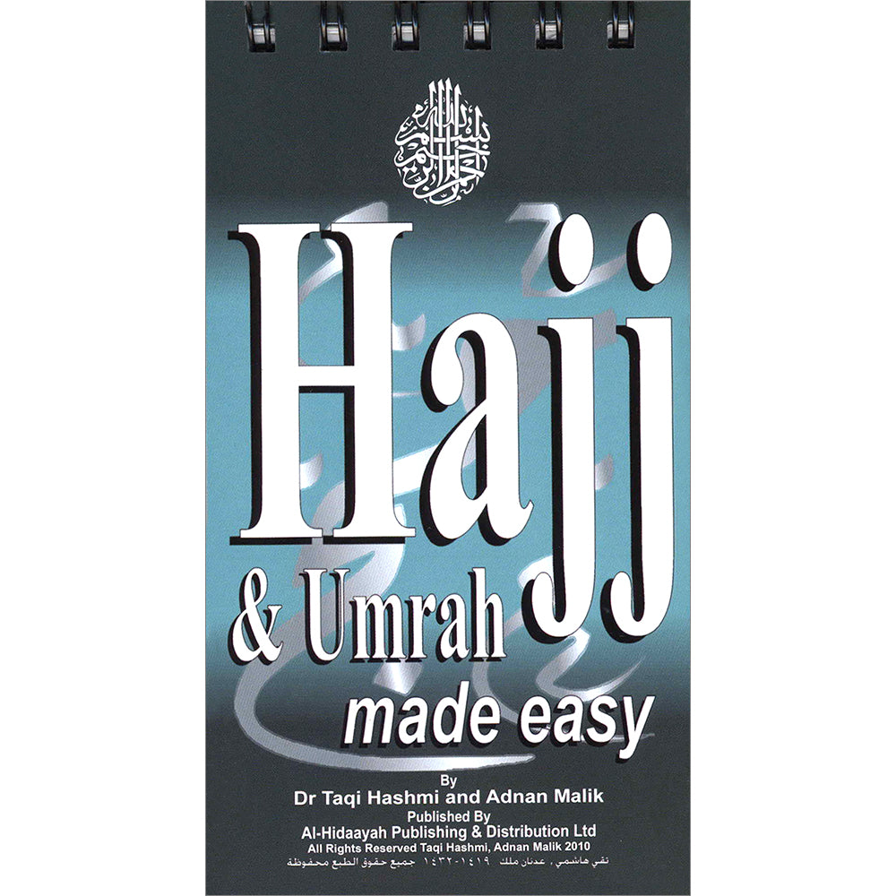 Hajj and Umrah Made Easy: Dr. Taqi Hashmi and Adnan Malik ...