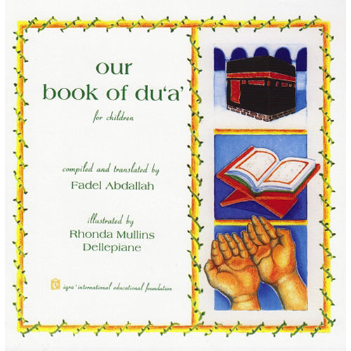 Our Book of Du'a: Fadel Ibrahim Abdallah: 1563163179: Book: Noorart