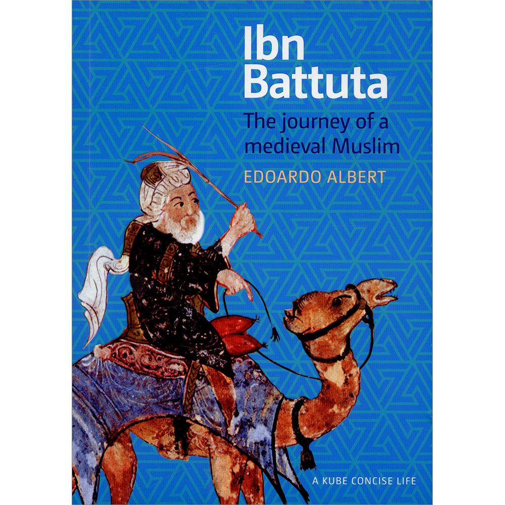 Ibn Battuta: The Journey of a Medieval Muslim: Edoardo Albert ...