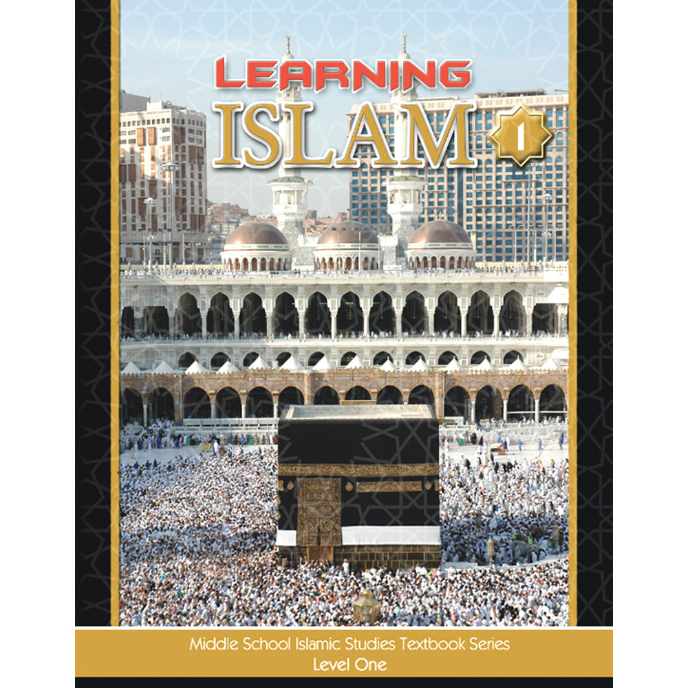 Learning Islam Textbook: Level 1 (6th Grade): Nabil Sadoun, Ed.D and ...