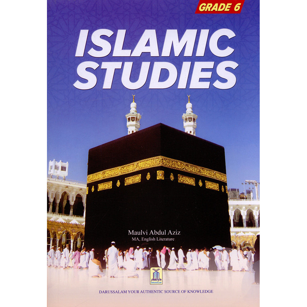 Islamic Education: Grade 6: Maulvi Abdul Aziz: 9789960500195: Noorart