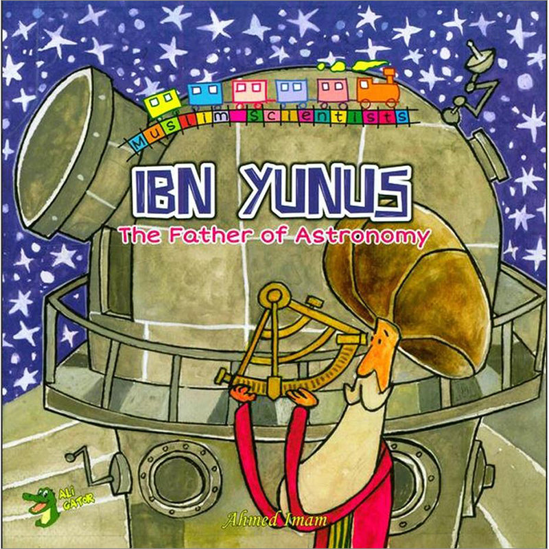 Ibn Yunus - The Father of Astronomy | Book